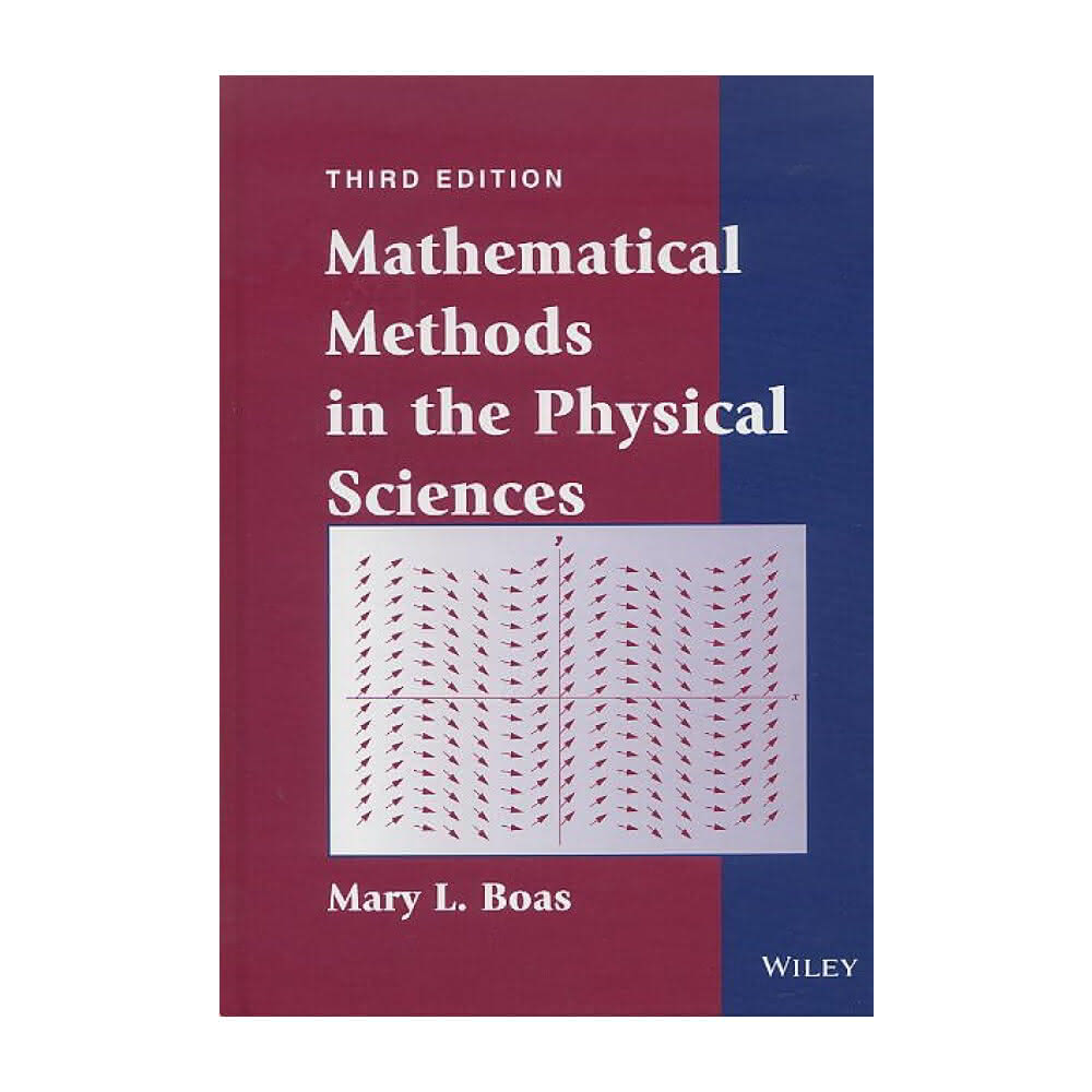 【JOHN WILEY】Mathematical Methods in the Physical Sciences 3/e BOAS ...