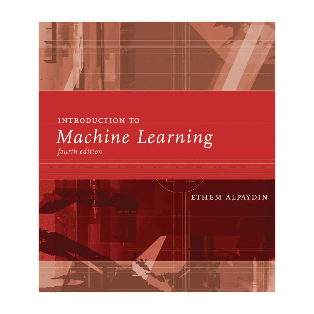 ║MIT║Introduction to Machine Alpaydın Learning Fourth Edition ...