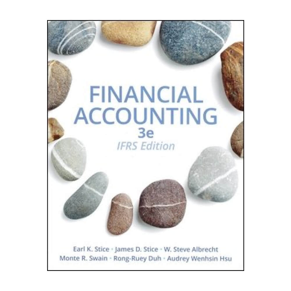 【Cengage】Financial Accounting 3/e IFRS Edition K. Stice 9789814962582