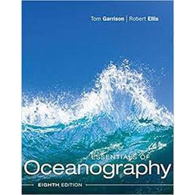 【Cengage】Essentials of Oceanography 8/E GARRISON & ELLIS 9781337098649 ...