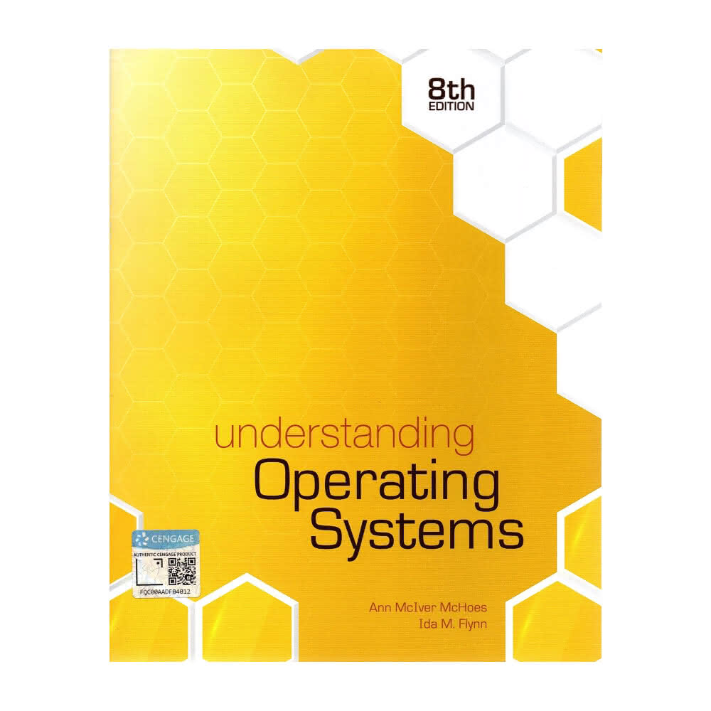 【Cengage】Understanding Operating Systems 8/E MCHOES & FLYNN 9781305674257