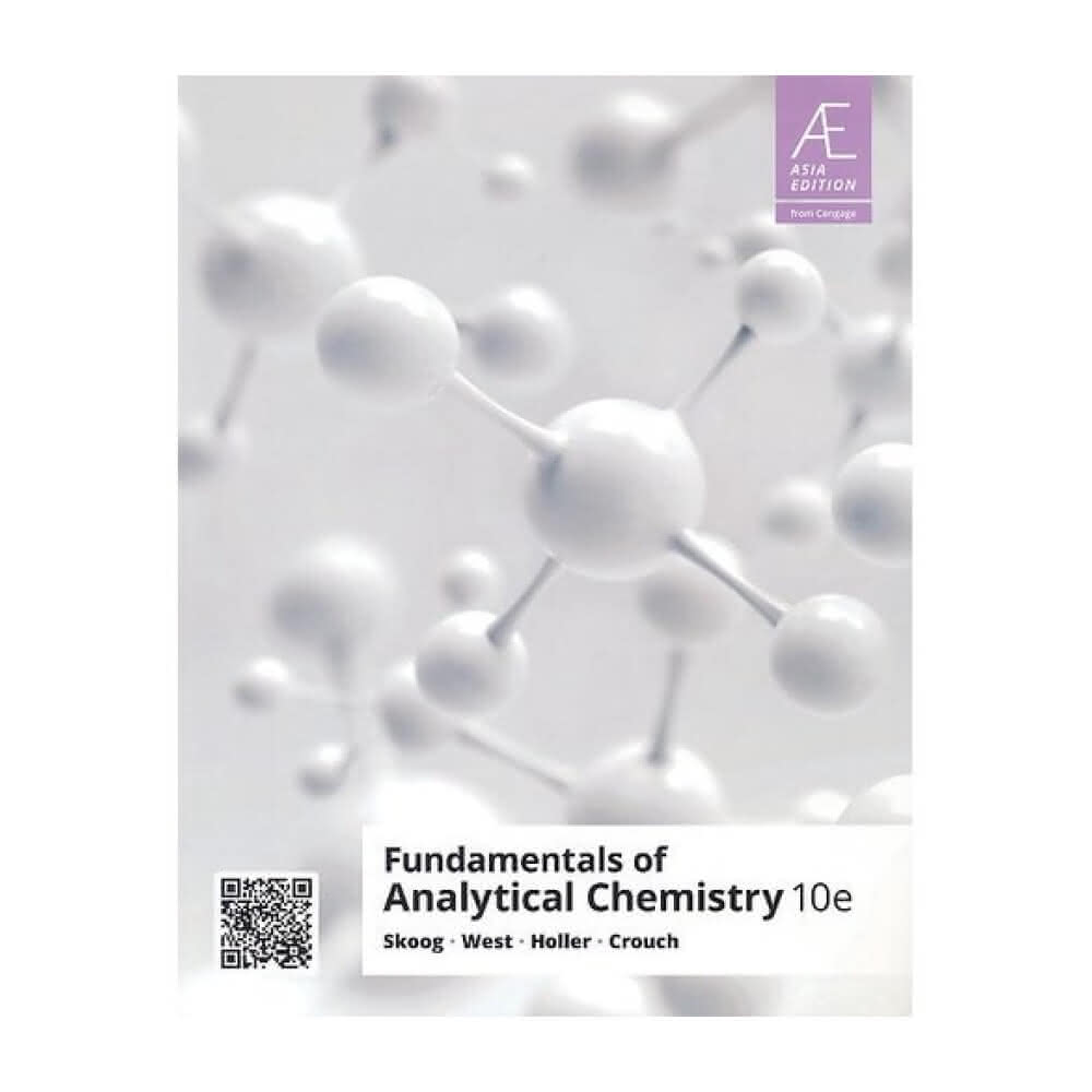 【Cengage】Fundamentals of Analytical Chemistry 10/e AE Skoog 9789814986830