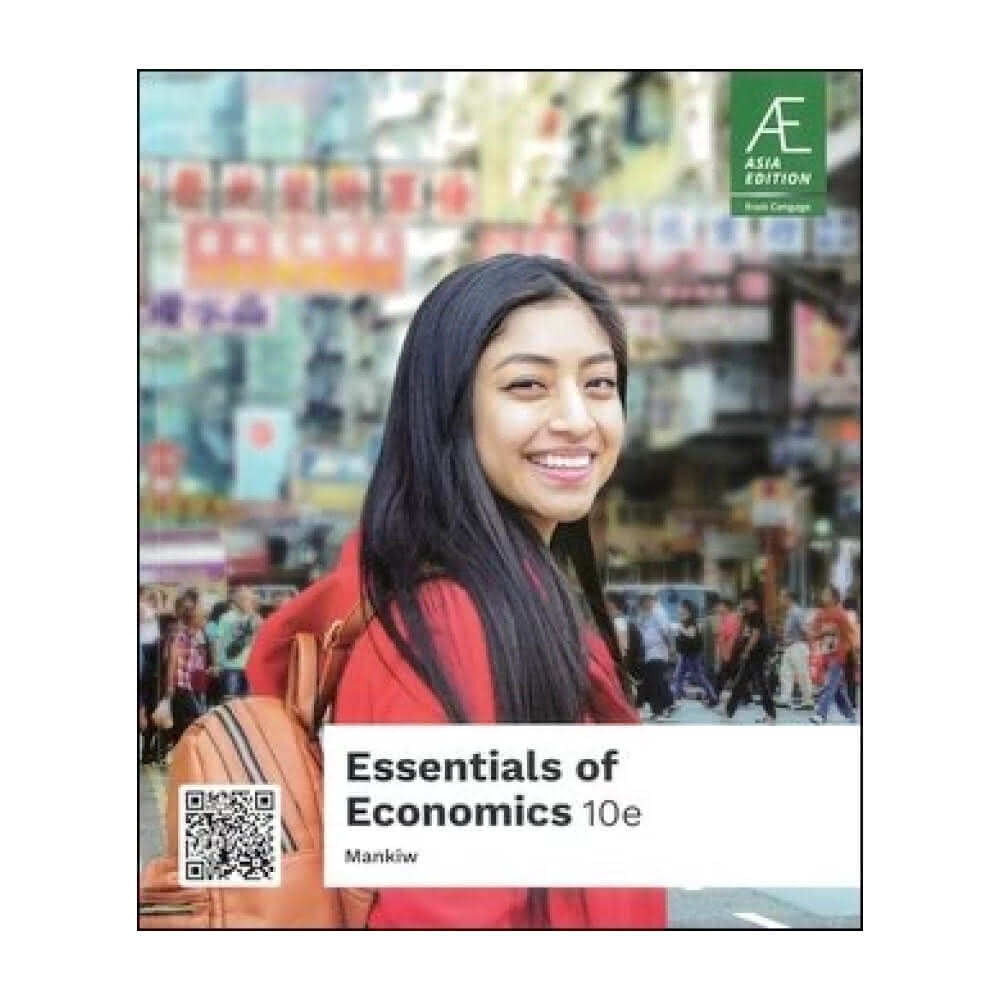 【Cengage】Essentials of Economics 10/e Aisa Eidtion MANKIW 9789815119336