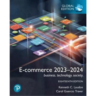【Pearson】E-commerce 2023–2024: business. technology. society. Global Edition Laudon 9781292449722