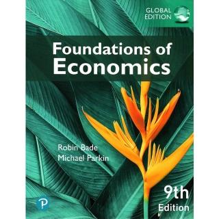 【Pearson】Foundations of Economics 9/e GE Bade 9781292434230