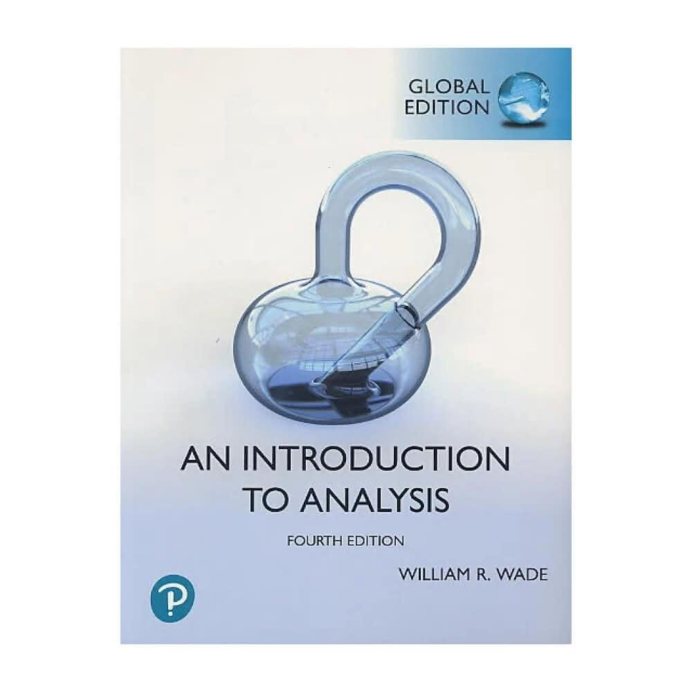 【Pearson】An Introduction to Analysis 4/e GE Wade 9781292357874