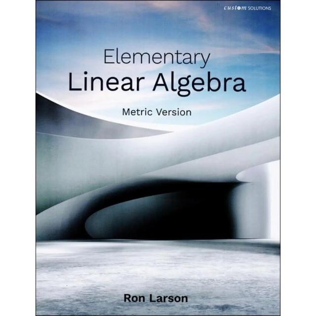 【Cengage】Elementary Linear Algebra 8/E Metric Version LARSON 9786269793150