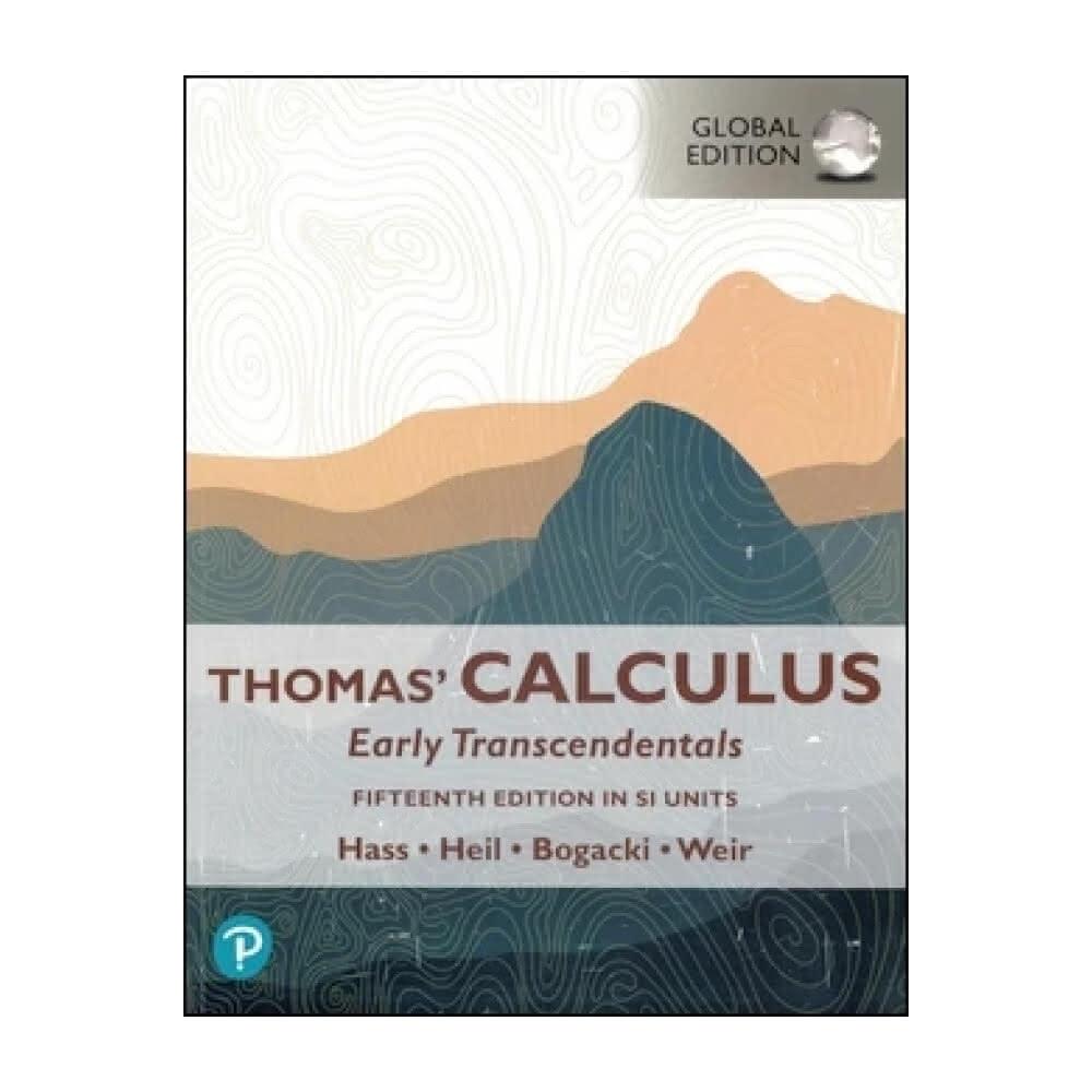 【Pearson】Thomas′ Calculus: Early Transcendentals in SI Units Thomas ...