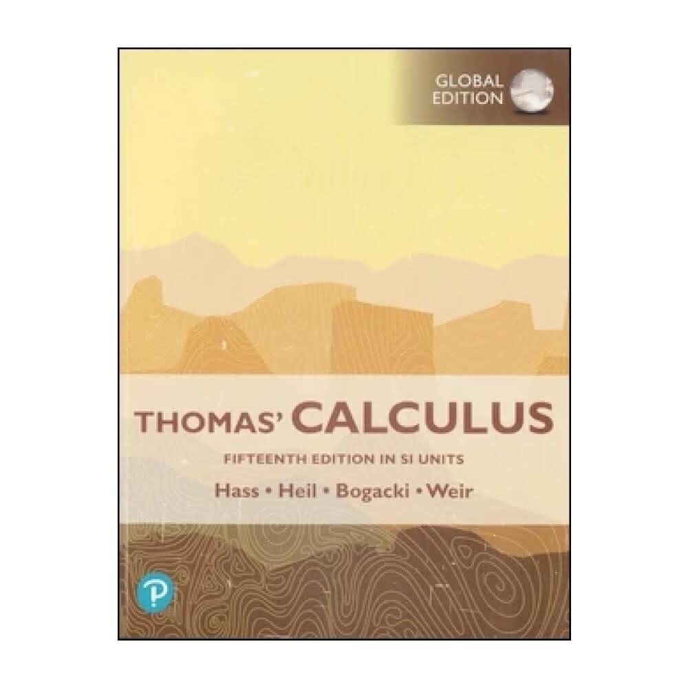 【Pearson】Thomas′ Calculus in SI Units 15E GE Thomas 9781292459677