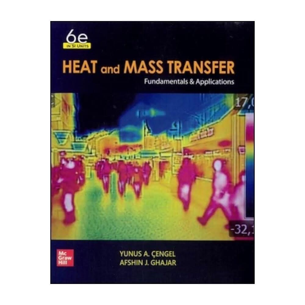 【McGraw-Hill】Heat and Mass Transfer: Fundamentals and Applications（SI）6/E Cengel/Ghajar ...