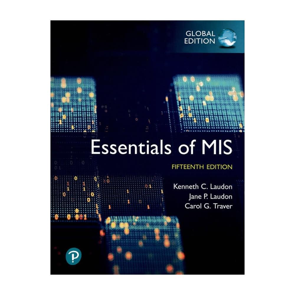 【Pearson】Essentials of MIS 15/e GE Laudon9781292450360