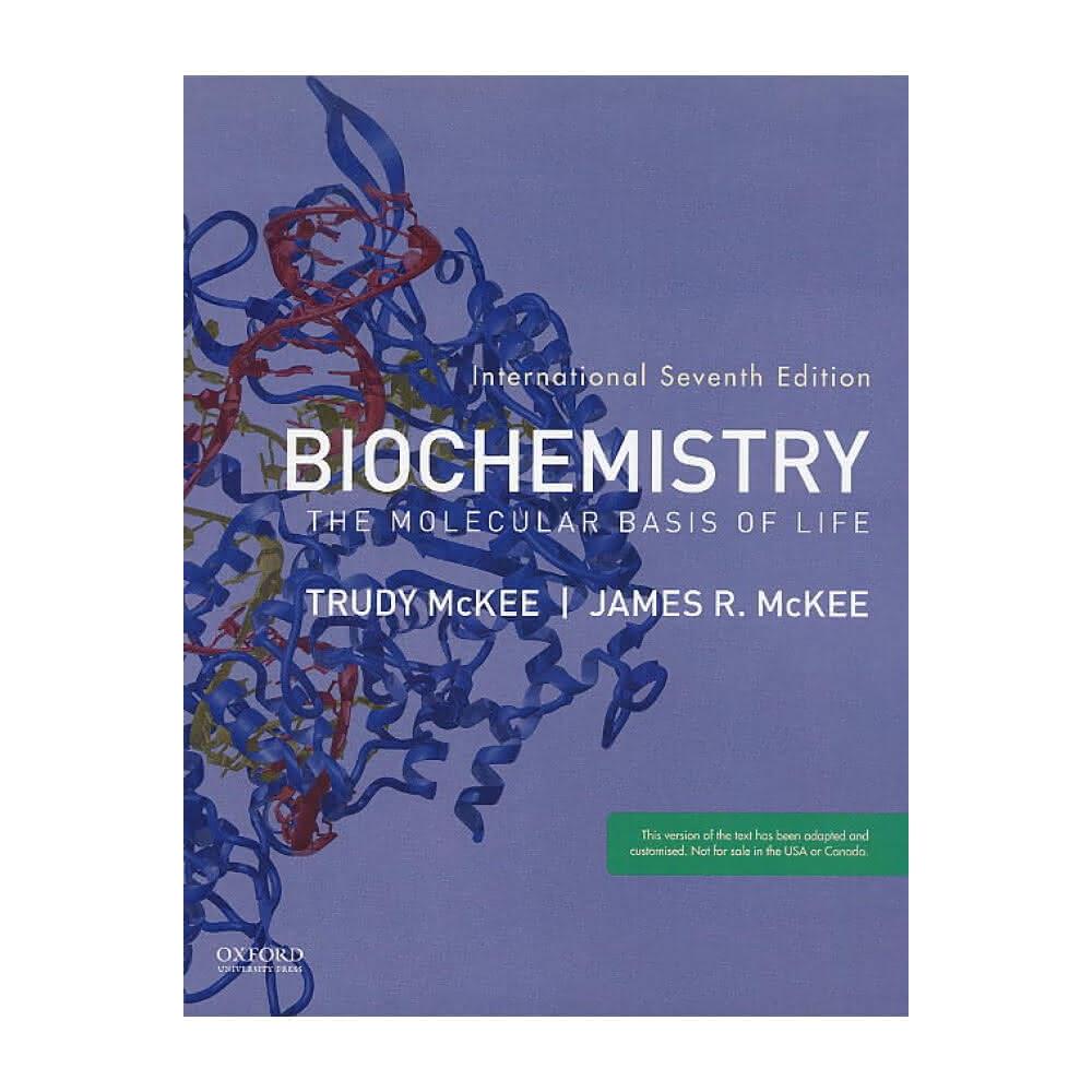 【Oxford】Biochemistry: The Molecular Basis of Life 7/e McKee 9780190847685