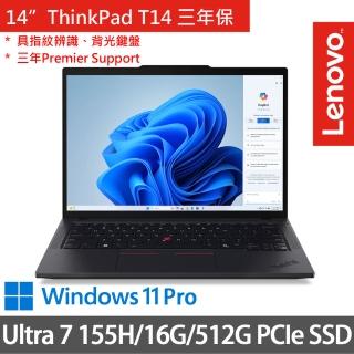 【ThinkPad 聯想】14吋Ultra 7商務AI筆電(ThinkPad T14/Ultra 7 155H/16G/512G SSD/三年 ...