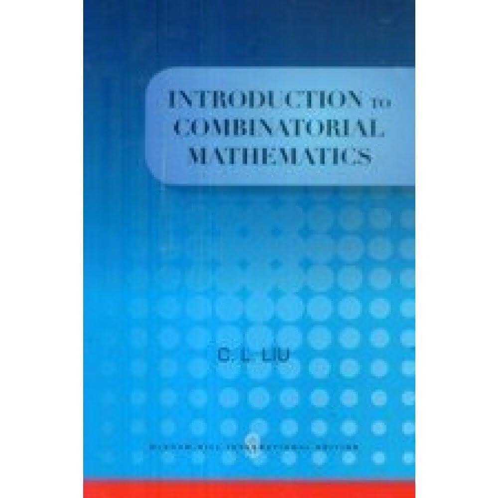 【McGraw-Hill】INTRODUCTION TO COMBINATORIAL MATHEMATICS LIU 9780071008051