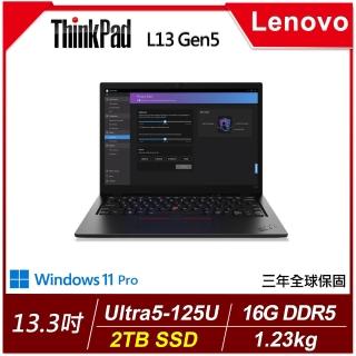 【ThinkPad 聯想】13.3吋Ultra5輕薄商務AI筆電(L13 Gen5/Ultra5-125U/16G D5/2TB/W11P ...