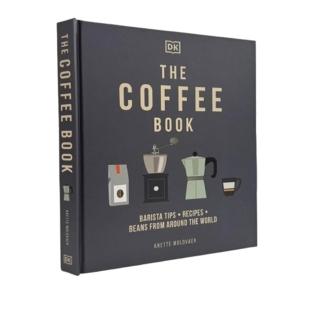 【DK Publishing】The Coffee Book: Barista Tips Recipes Beans from Around ...