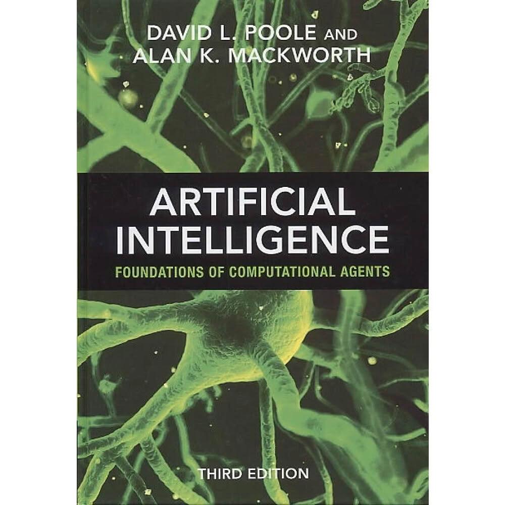 【CAMBRIDGE】Artificial Intelligence: Foundations of Computational Agents 3/e Poole 9781009258197